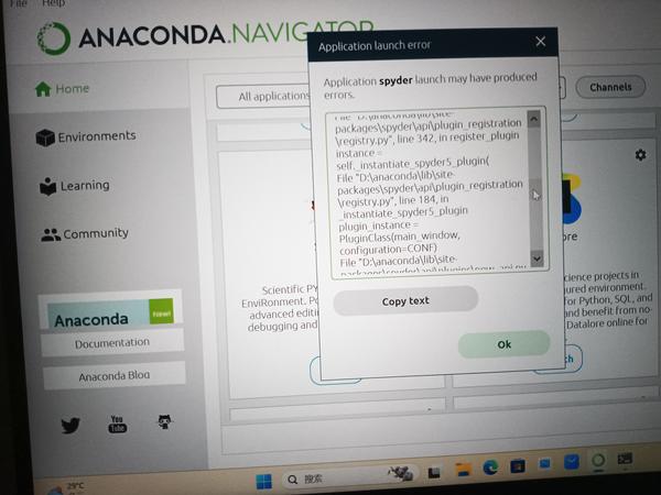 百度网友a400aa1 的想法 Anaconda安装 问问各位大神,安装anaconda后打不开spyder是怎么回事啊。按照知乎教程装的,可是就是打不开。出现了以下代码:d