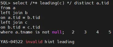 YashanDB|使用 leading hint 优化 SQL 报 YAS-04522 错误的应对方法_ITPUB博客