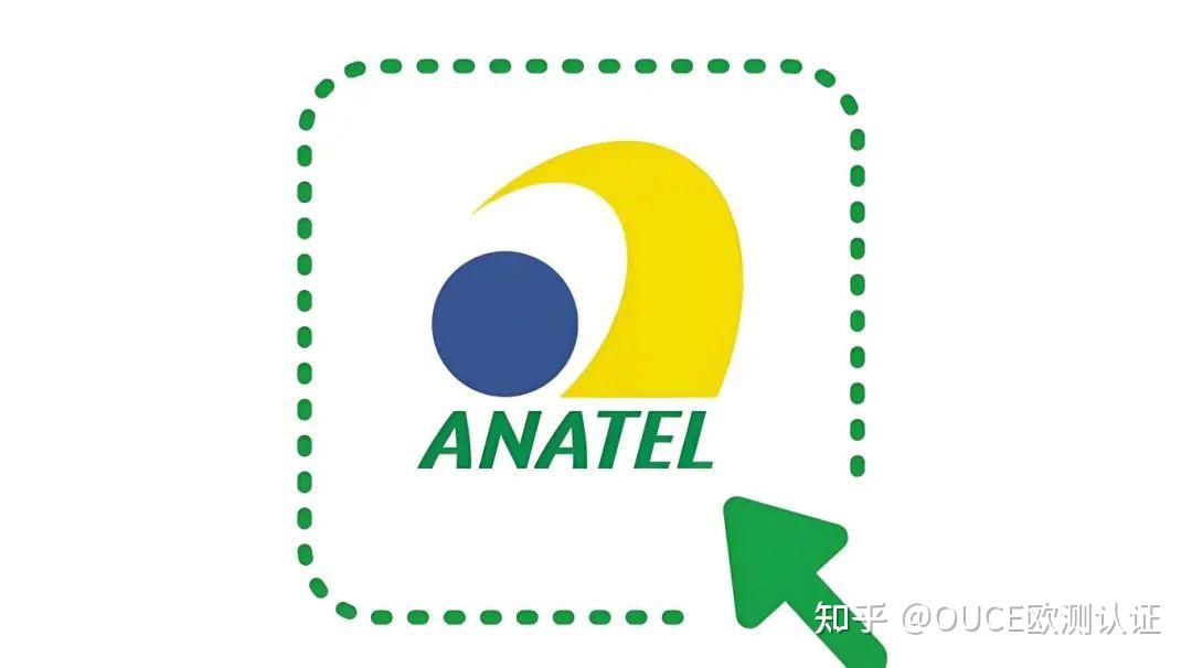 ANATEL认证全流程指南：轻松打开巴西电信市场！ - 知乎