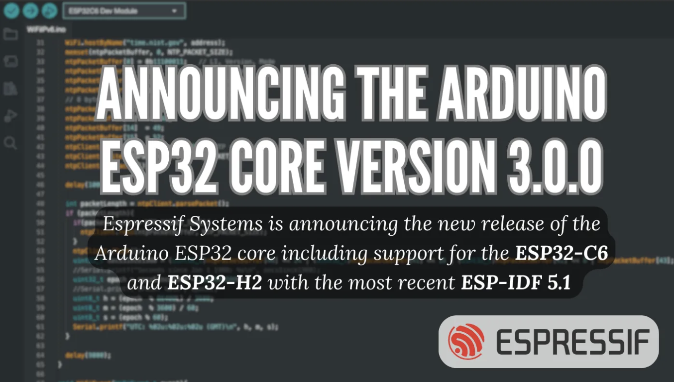 乐鑫发布 Arduino ESP32 v3.0.0 - 知乎
