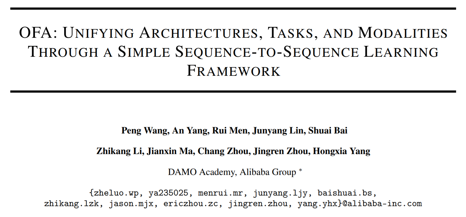ICML 2022 | OFA: Unifying Architectures, Tasks, and Modalities - 知乎