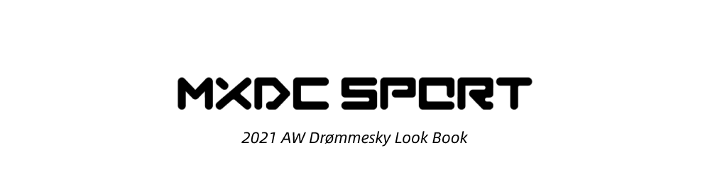 MXDC 21AW Drømmesky系列 LOOK BOOK - 知乎