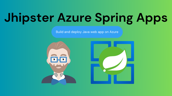 用JHipster Azure Spring Apps构建和部署Spring应用 - 知乎