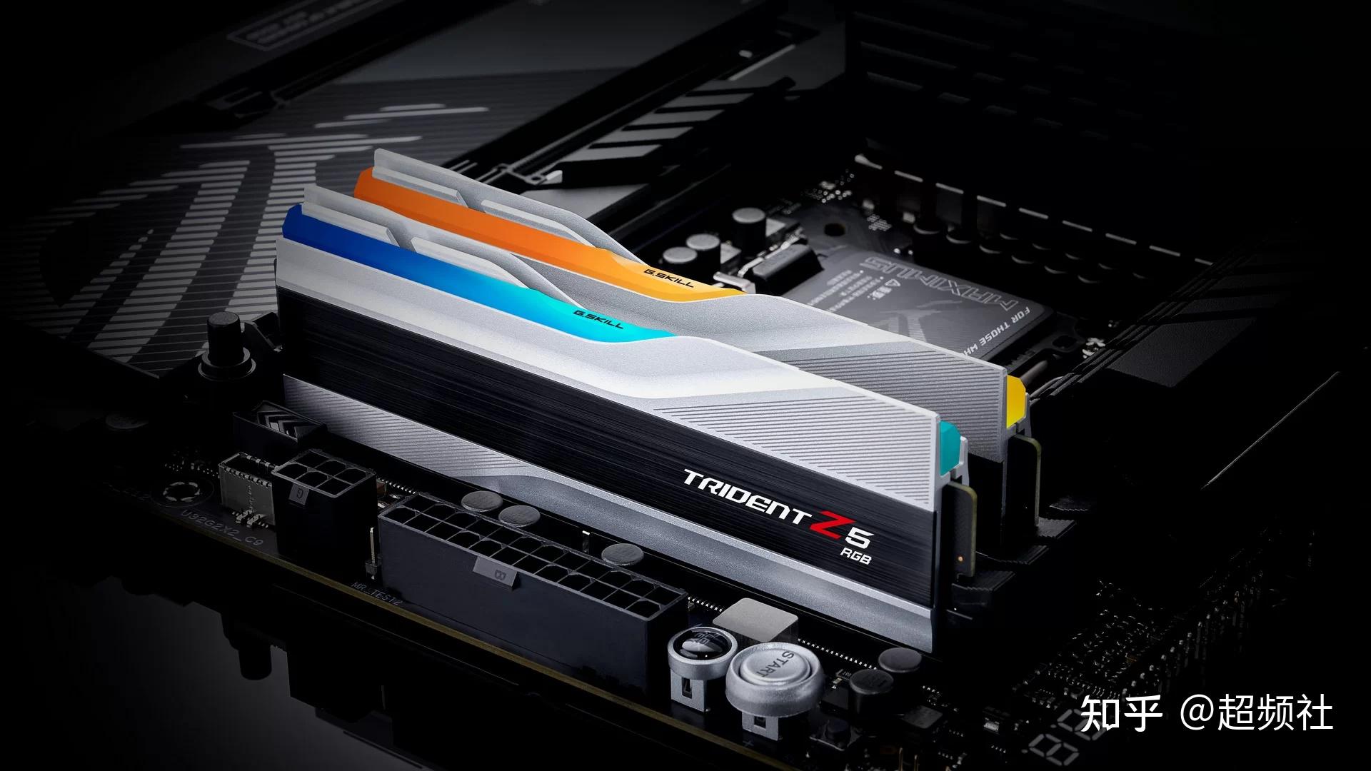 G.SKILL（芝奇）Trident Z5 RGB系列7,800兆赫高频率型号DDR5内存 - 知乎