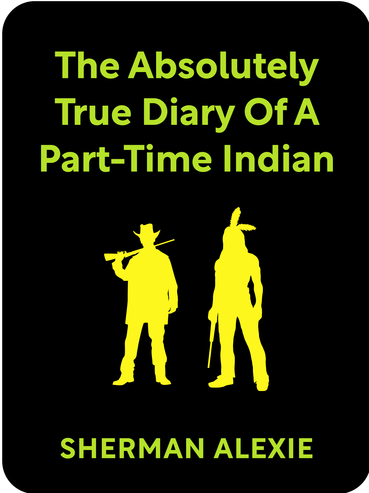 Sherman Alexie(谢尔曼·亚历克西)《The Absolutely True Diary of a Part-Time ...