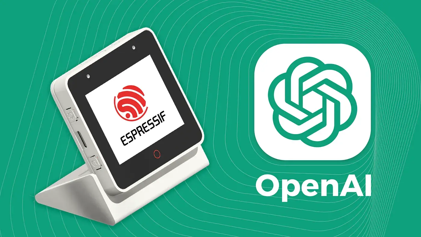 释放 OpenAI 和 ESP-BOX 的力量：ChatGPT 与乐鑫 SoC 融合指南 - 知乎