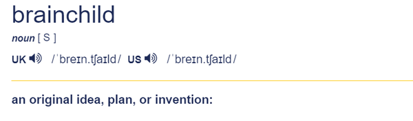 brain是脑子，child是孩子，那brainchild是什么意思？ - 知乎