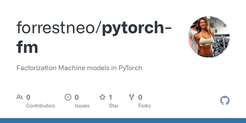 使用pytorch-fm构建推荐系统-1:FM算法 - 知乎