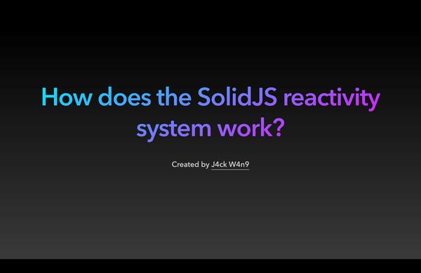 SolidJS 是如何实现响应式的？ - 知乎