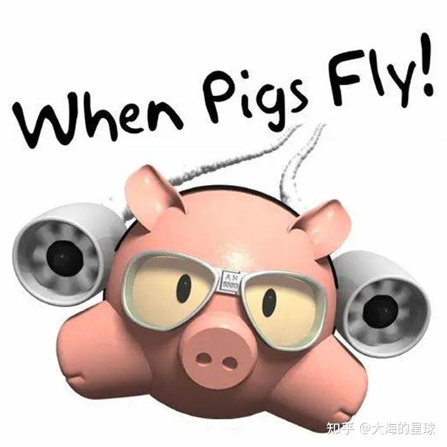 有趣的英语冷知识（4）“when pigs fly”是“当猪飞的时候”？ - 知乎