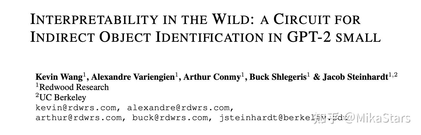 [ICLR'22] Interpretability in the Wild: a Circuit for Indirect Object Identification in GPT-2 ...