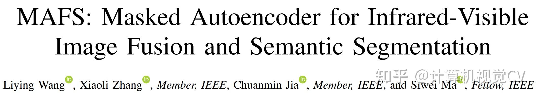 （TIP2025）动态公平权重+知识蒸馏：MAFS 刷新红外-可见光融合与分割的SOTA性能 - 知乎
