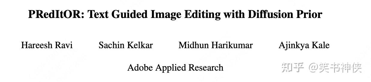 【AIGC第七篇】PRedItOR：基于Diffusion Prior的图像编辑技术 - 知乎