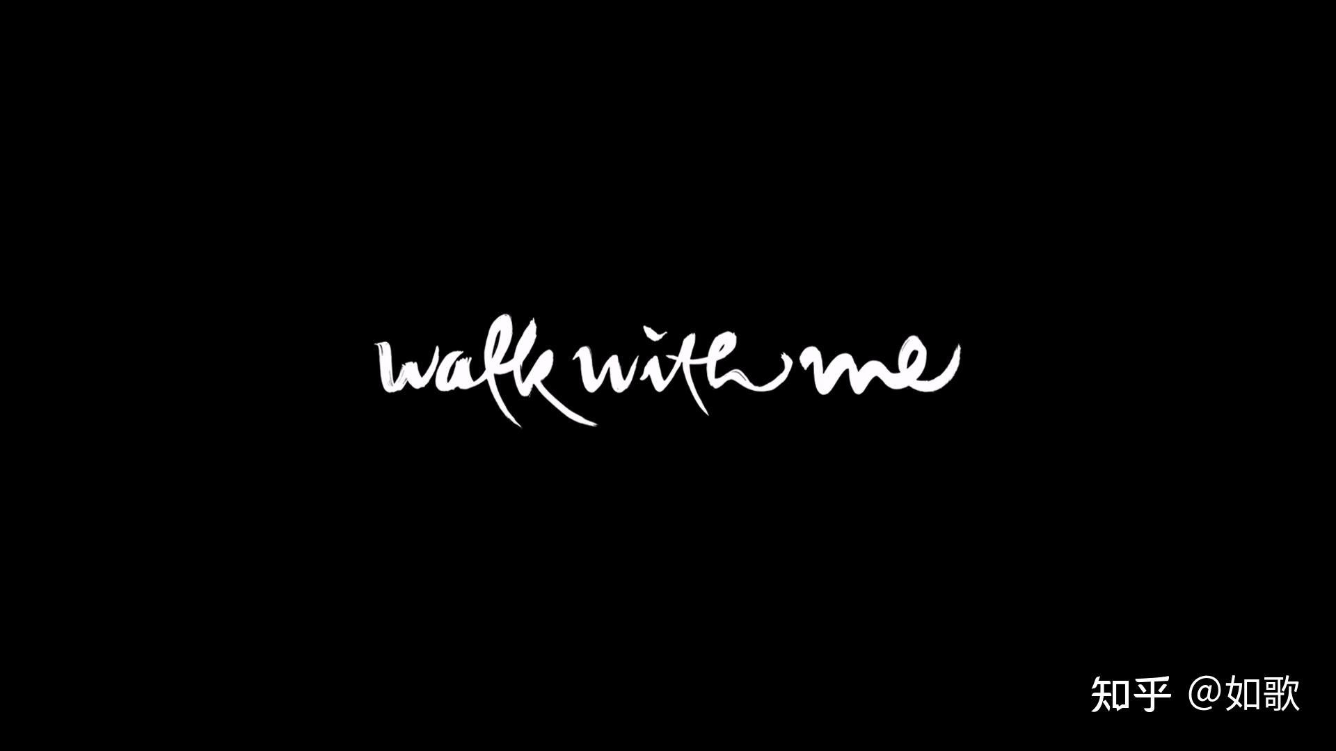 英国纪录片《与我同行（Walk with Me）》 - 知乎