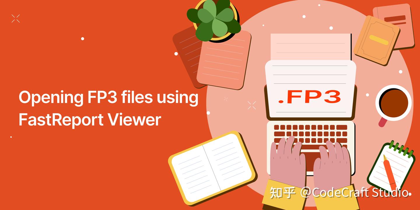 如何使用报表查看器FastReport Viewer 打开 FP3 文件 - 知乎