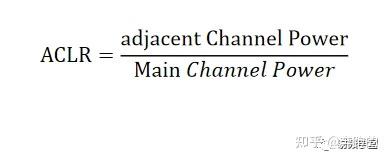 【转载自射频学堂】ACLR和ACPR - 知乎