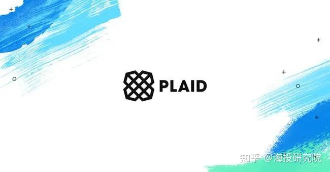 金融科技公司Plaid估值突破134亿美元 - 知乎