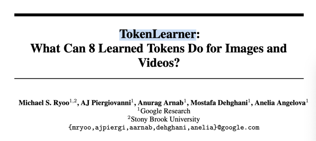 8个token能学到什么？谷歌提出《TokenLearner》，用8个token就可以达到优于数百个token的结果！ - 知乎