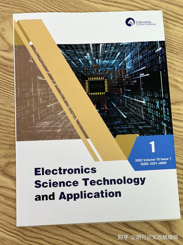 国际英文期刊-Electronics Science Technology and Application - 知乎