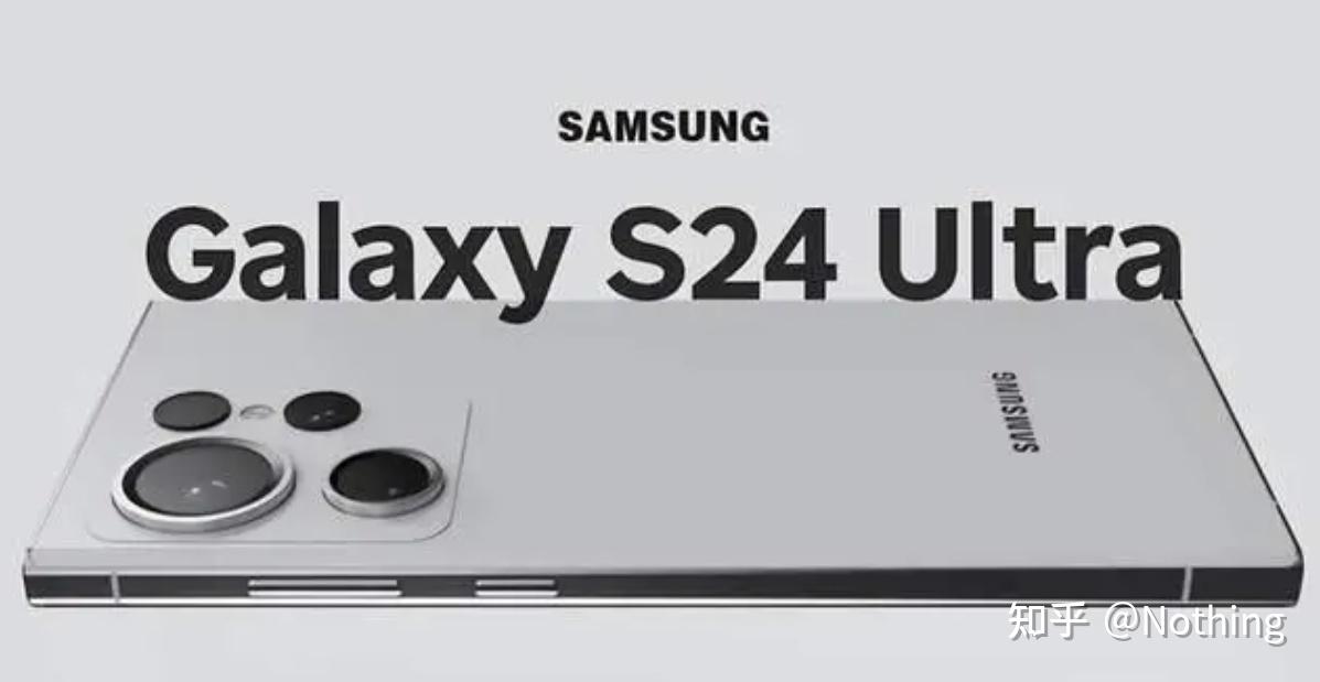 三星Galaxy S24Ultra全面变革，超视觉无孔屏+第三代骁龙8，很强 - 知乎