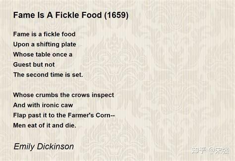 Emily Dickinson(艾米莉·狄金森)《Fame is a fickle food》《名声是一种善变的食物》解析 - 知乎