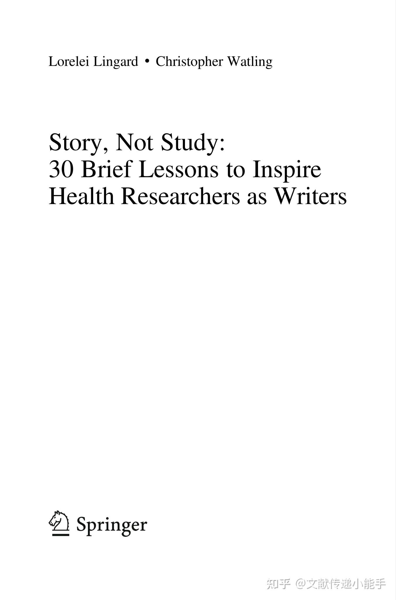 Story, Not Study: 30 Brief Lessons to Inspire Health Researchers as ...