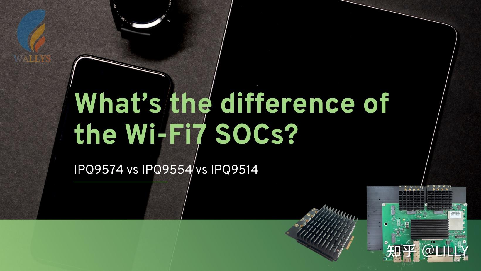 IPQ9574 vs IPQ9554 vs IPQ9514 How to choose a CPU for Industrial use?|WiFi7 - 知乎