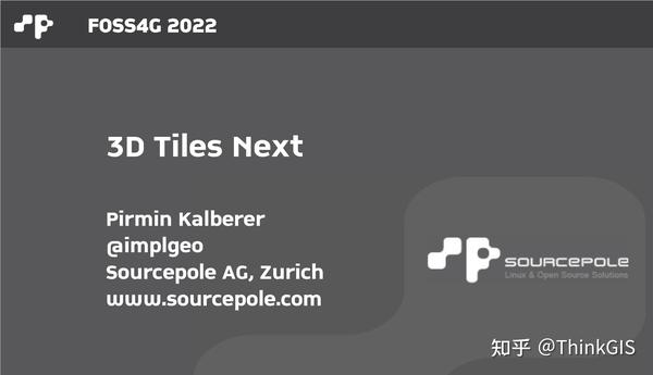 FOSS4G 2022 分享 “3D Tiles Next” 最全的 3D Tiles 技术文档，先收藏 - 知乎