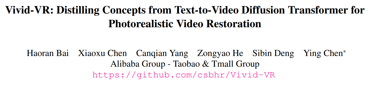 阿里提出Vivid-VR：概念蒸馏，教T2V大模型学会视频修复 - 知乎