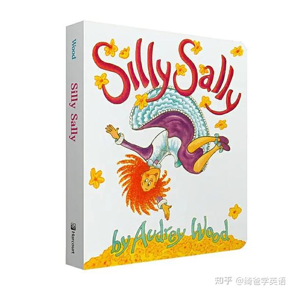 英语启蒙：绘本精读+手工游戏-Silly Sally - 知乎