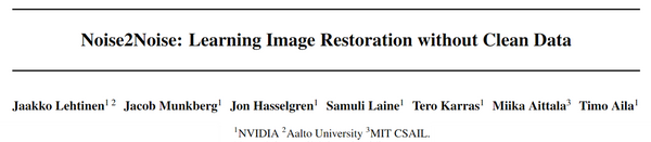 【自监督去噪系列三】 Noise2Noise (ICML'2018) 和 Noise2Void (CVPR'2019) - 知乎