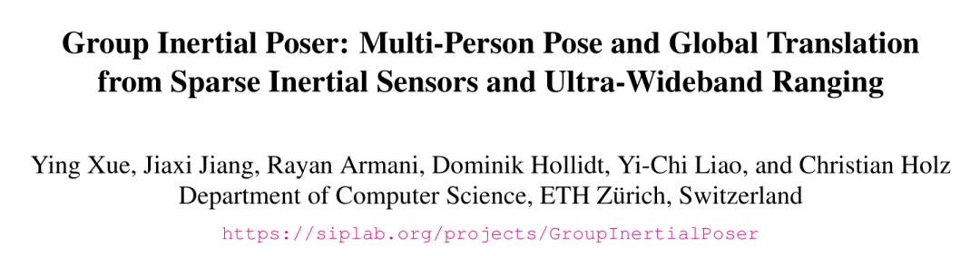 ICCV 2025 | 苏黎世联邦理工学院提出Group Inertial Poser：IMU+UWB融合实现多人运动精准捕捉 - 知乎
