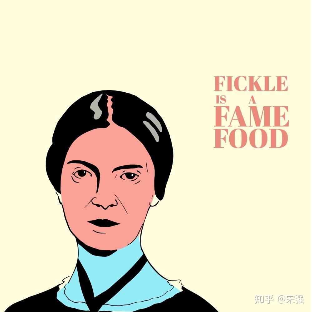 Emily Dickinson(艾米莉·狄金森)《Fame is a fickle food》《名声是一种善变的食物》解析 - 知乎
