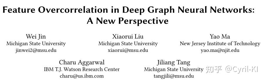 KDD 2022 | 深度图神经网络中的特征过相关：一个新的视角 - 知乎