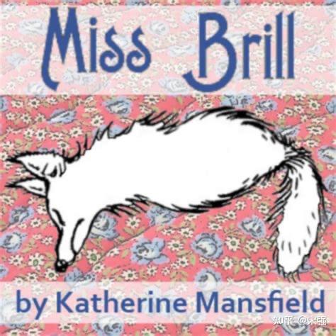 Katherine Mansfield(凯瑟琳·曼斯菲尔德)《Miss Brill》《布里尔小姐》解析 - 知乎