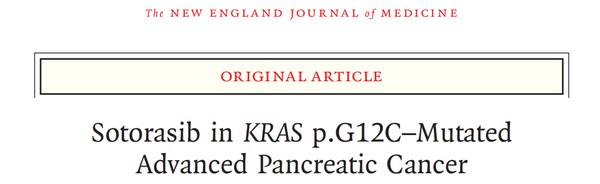 NEJM 报道胰腺癌治疗最新进展：KRAS抑制剂Sotorasib有望为晚期胰腺癌患者提供新的治疗选择 - 知乎