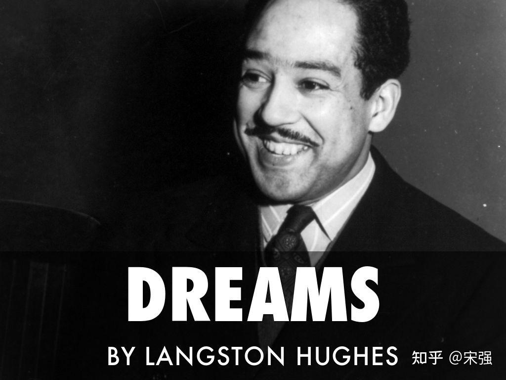 Langston Hughes(兰斯顿·休斯)《Dreams》《梦想》解析 - 知乎