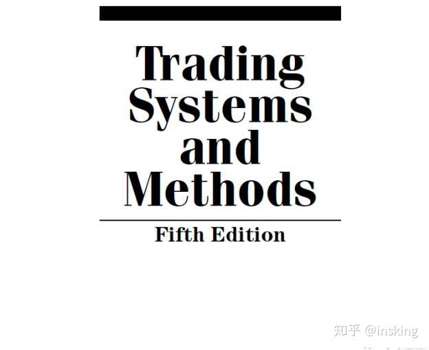 《Trading Systems and Methods》策略源码 - 知乎