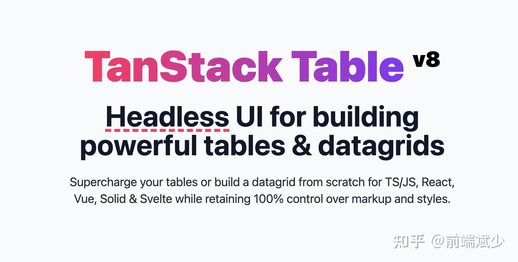 强大的无头UI表格库：TanStack Table！Github Star达到了惊人的25K！ - 知乎
