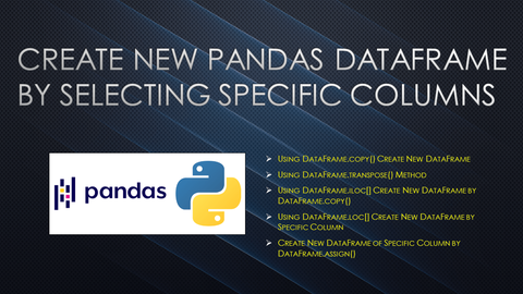 Python basic| How to create New DataFrame by Selecting Specific Columns ...