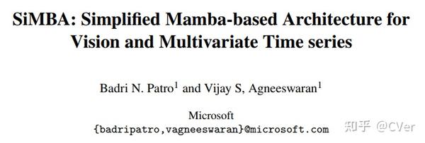 微软家的Mamba来了！SiMBA：用于视觉和多元时间序列的简化Mamba架构 - 知乎