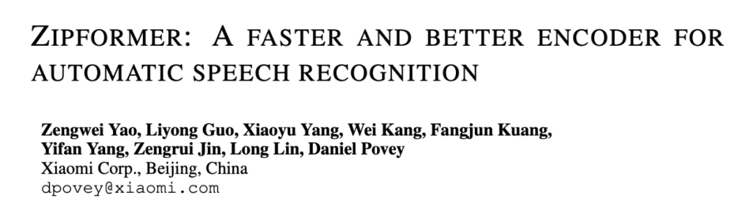 小米新一代Kaldi团队论文解读：新型自动语音识别 (ASR) 模型Zipformer诞生之路｜ICLR 2024 Oral - 知乎