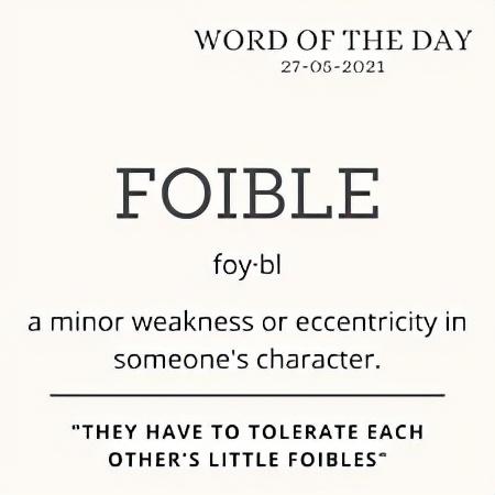 您知道“foible”的意思吗？ - 知乎