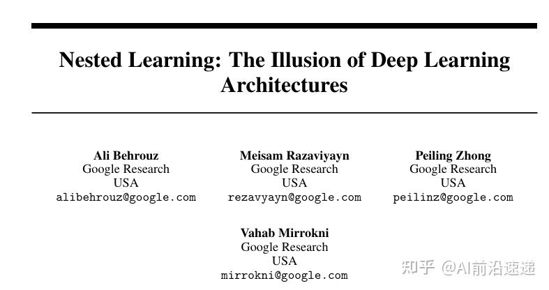 Attention is all you need 2.0 来了！Google 新论文 Nested Learning 登陆 NeurIPS 2025，HOPE 模块打破记忆局限！ - 知乎