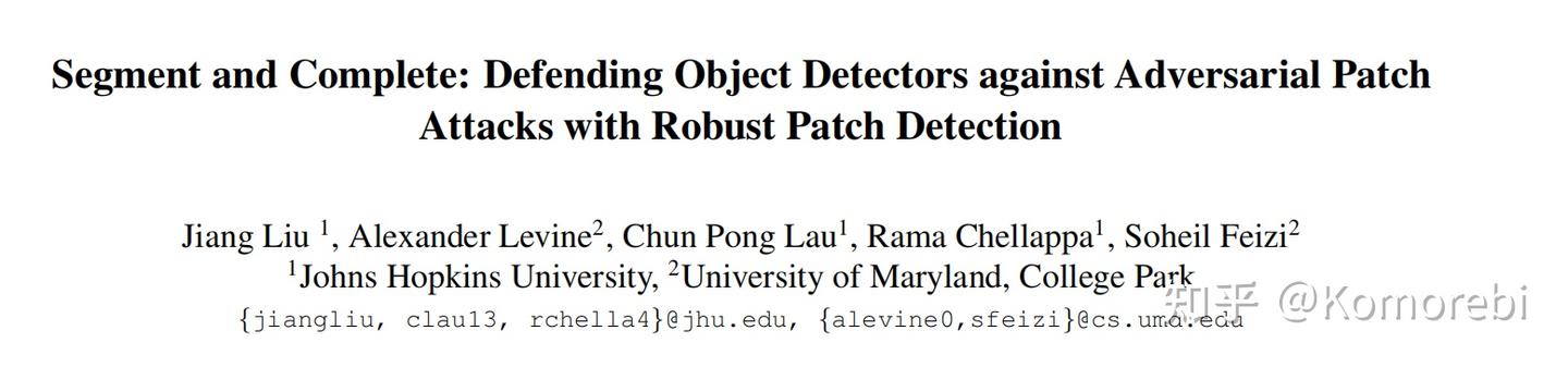 Segment and Complete: Defending Object Detectors against Adversarial Patch Attacks with Robust ...