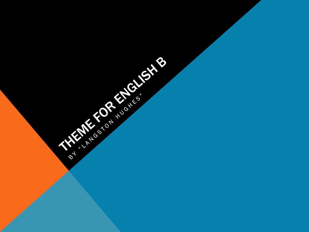 Langston Hughes(兰斯顿·休斯)《Theme for English B》《英语B的主题》解析 - 知乎