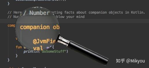 [译] Kotlin中关于Companion Object的那些事 - 知乎