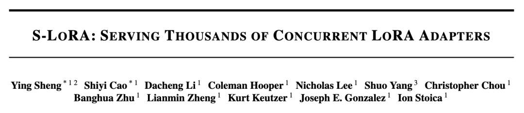 S-LoRA：一个GPU运行数千大模型成为可能 - 知乎