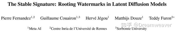 【ICCV 2023】Meta AI 针对 Stable Diffusion 提出高效水印算法 Stable Signature（论文学习） - 知乎