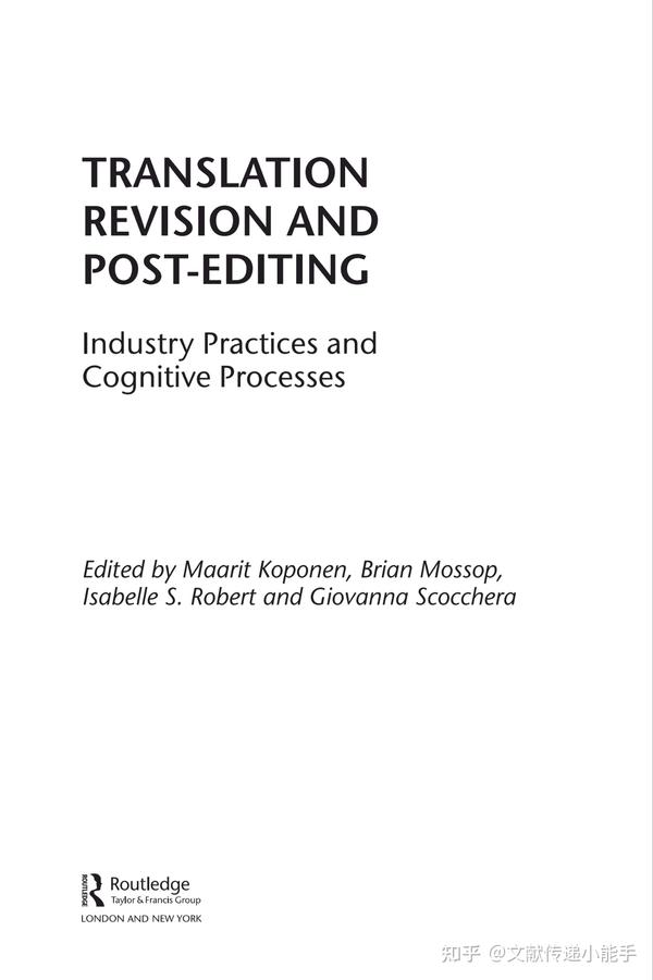 Translation Revision and Post-editing Industry Practices and Cognitive Processes - 知乎